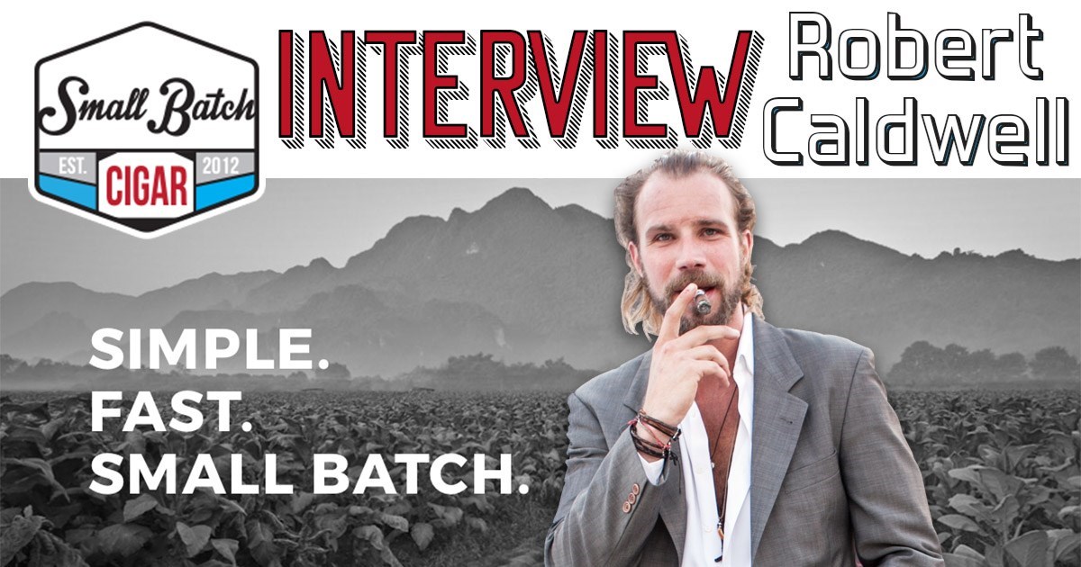 Interview with Robert Caldwell of Caldwell Cigar Co. | Best Online ...